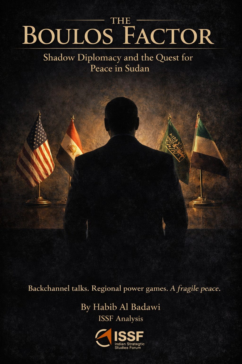 The Boulos Factor: Shadow Diplomacy and the Quest for Peace in Sudan - ISSF